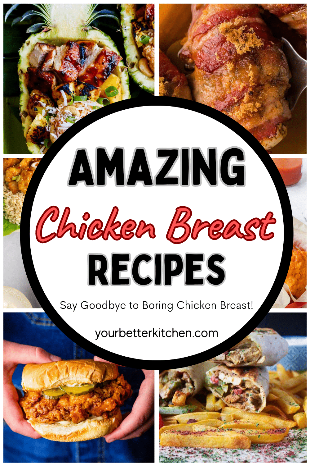 21 Insanely Delicious Chicken Breast Recipes